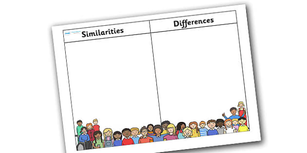 Similarities And Differences Table Similarities Differences
