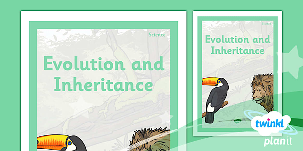 Editable Science Evolution And Inheritance Year 6 Unit Book Cover