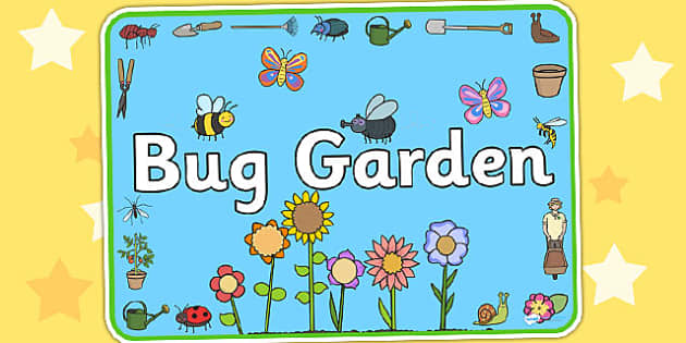 Bug Garden Sign - bugs, insects, minibeasts, investigation