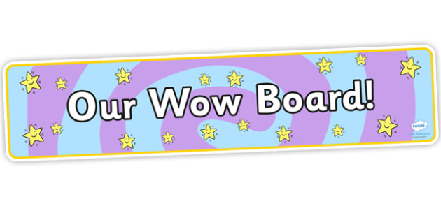 Our Wow Board Display Banner-our wow board, display banner
