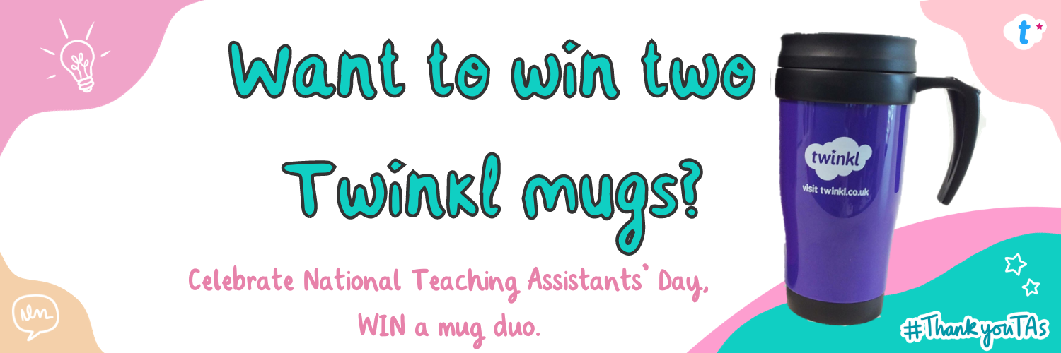 National TA Day Mug Giveaway - Twinkl