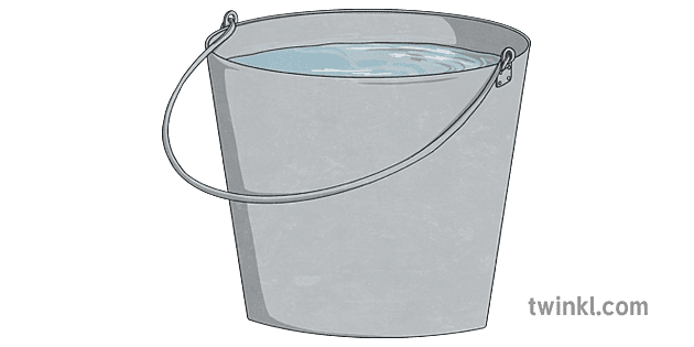 Bucket Full of Water Illustration - Twinkl