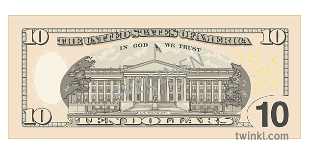 Ten Dollar Bill Reverse Money Bank Note USA Illustration - Twinkl