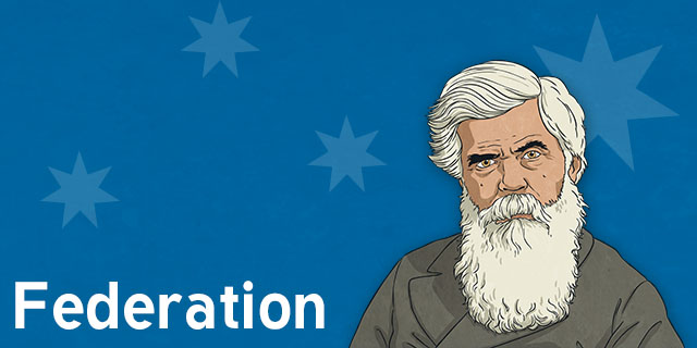 Australia Federation | Year 6 History - Primary Resources