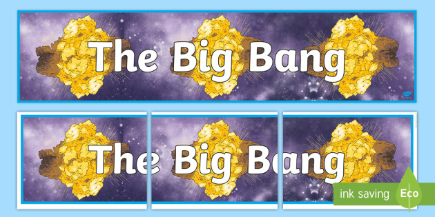 What Is the Big Bang? Big Bang Explained for Kids - Twinkl