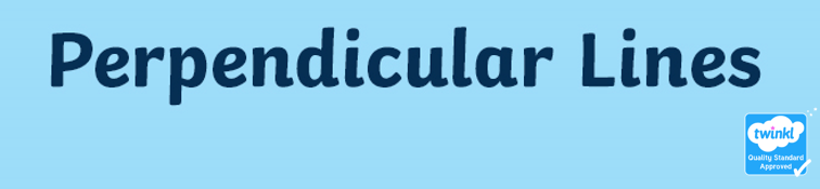 What are perpendicular lines? - Answered - Twinkl teaching Wiki