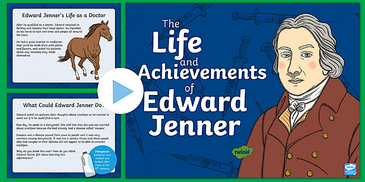 Life & Achievements of Edward Jenner for Children PowerPoint