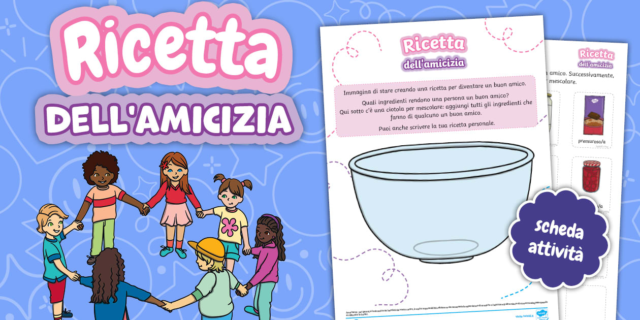 Ricetta dell'amicizia: scheda attività
