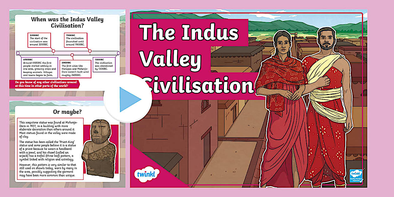 Indus Valley Civilisation PowerPoint - KS2 - Twinkl