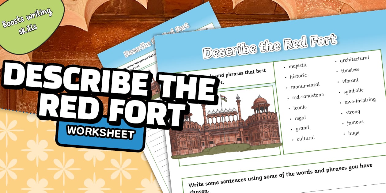 Describe the Red Fort Worksheet