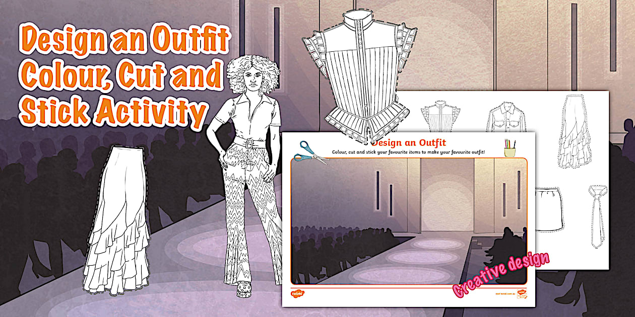 Design an Outfit Colour, Cut and Stick Activity