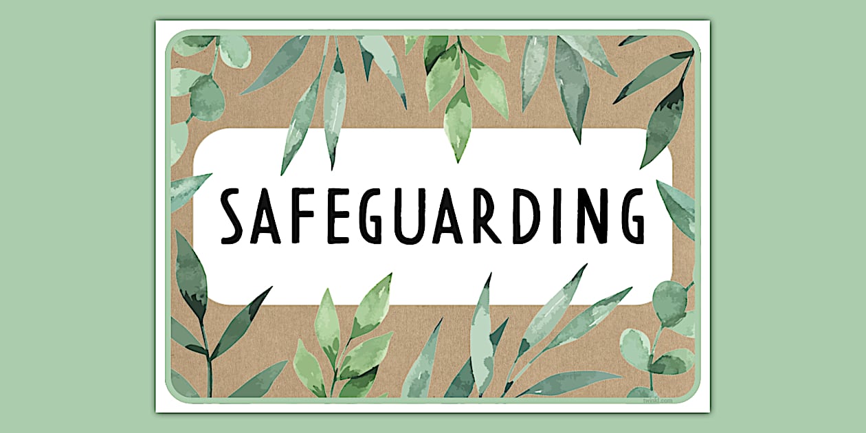 Muted Botanical Themed Safeguarding Display Poster - Twinkl