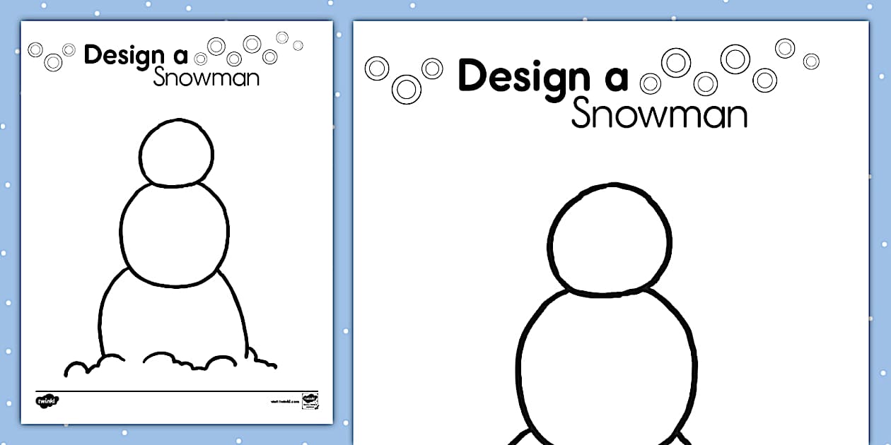 Design a Snowman Activity (teacher made) - Twinkl