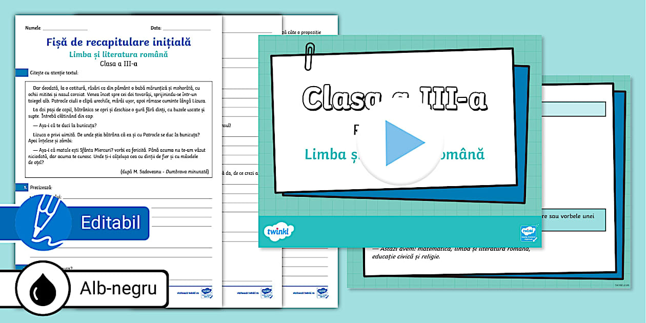 Clasa a III-a: Recapitulare inițială LLR – Pachet cu resurse