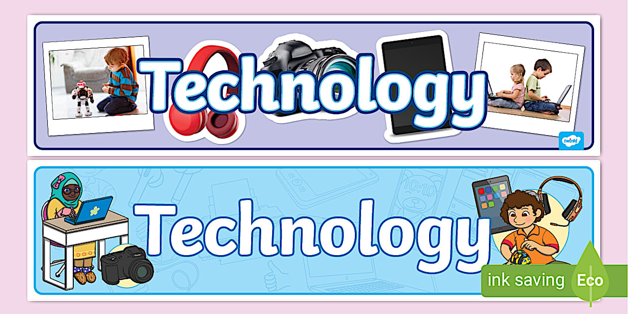Technology Display Banner - Twinkl Computing - EYFS - KS1
