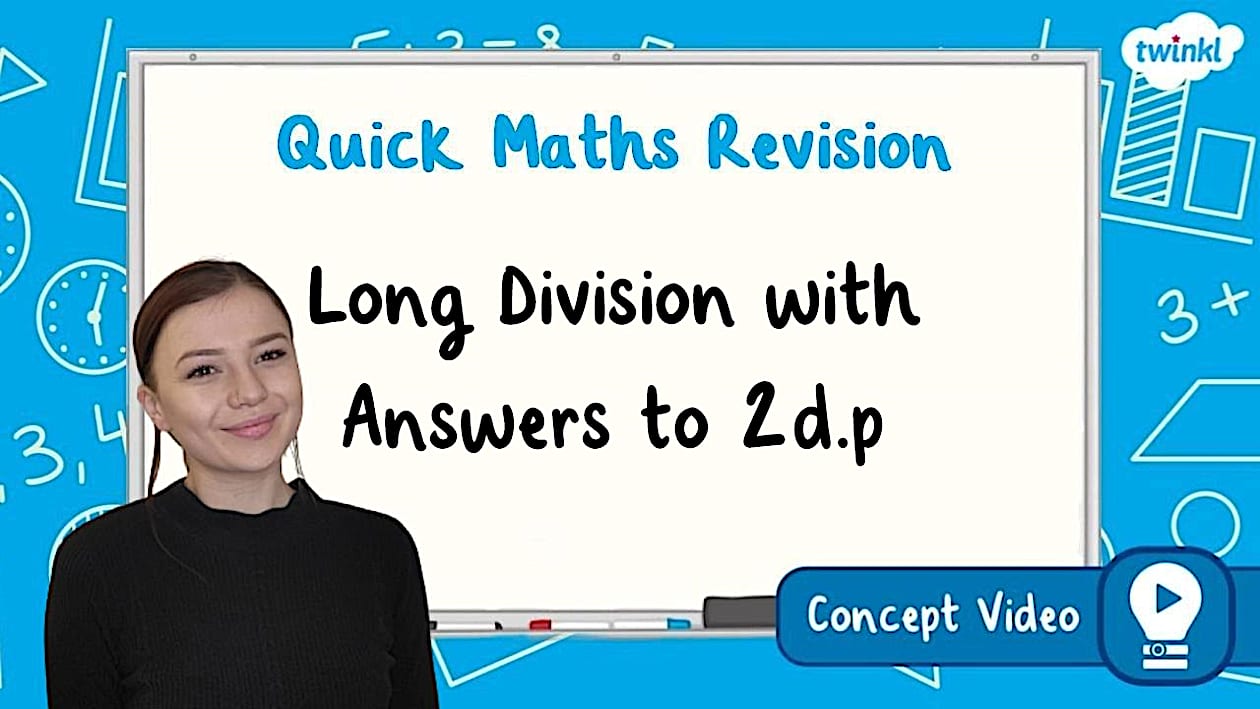 👉 Long Division with Answers to 2d.p: KS2 Maths Concept Video