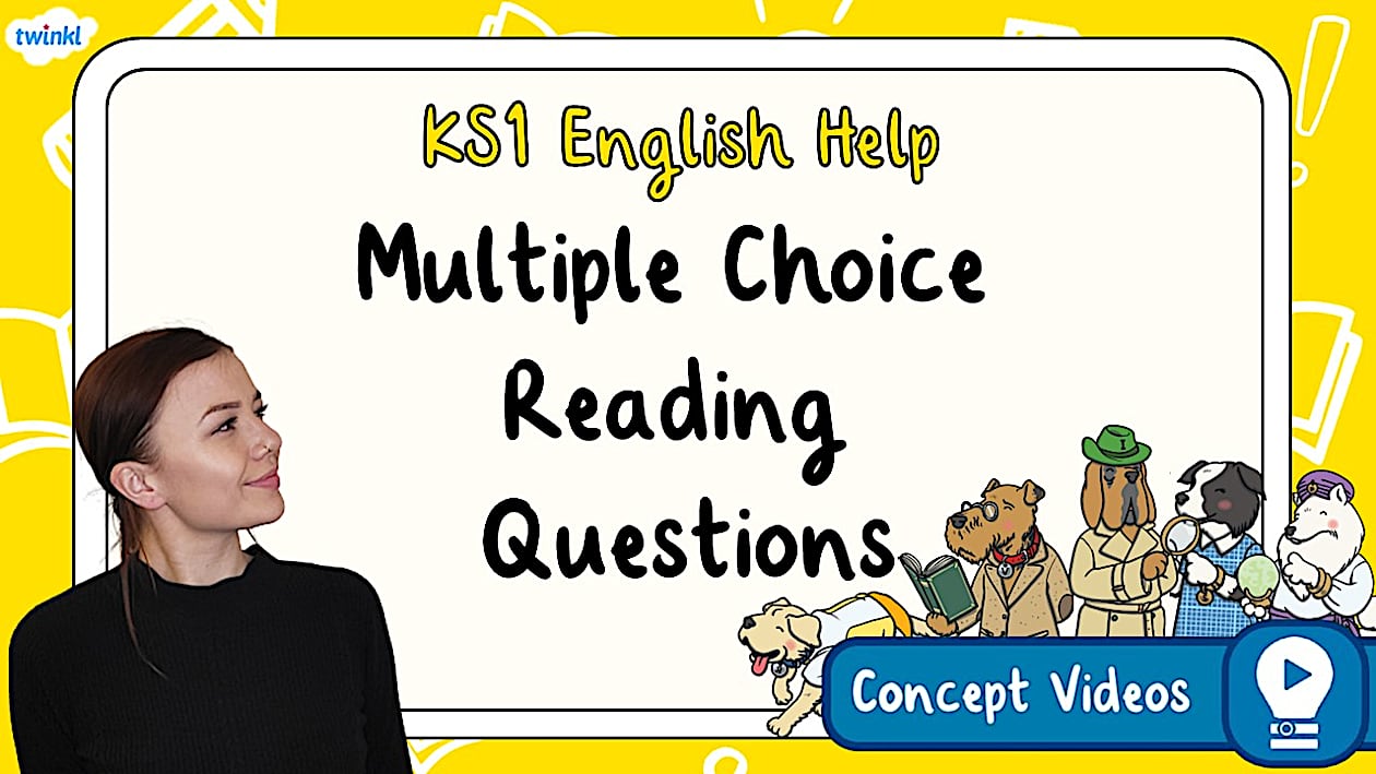 Multiple Choice Reading Questions | KS1 English Concept Video