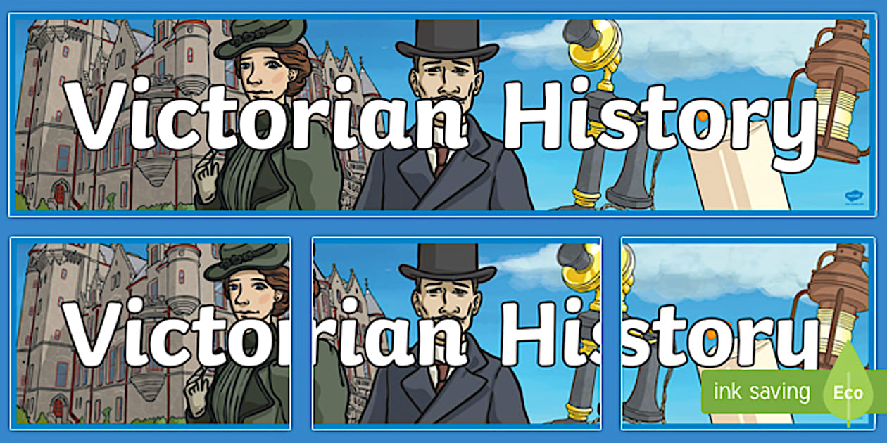 Victorian History Display Banner - Victorian History Display Banner