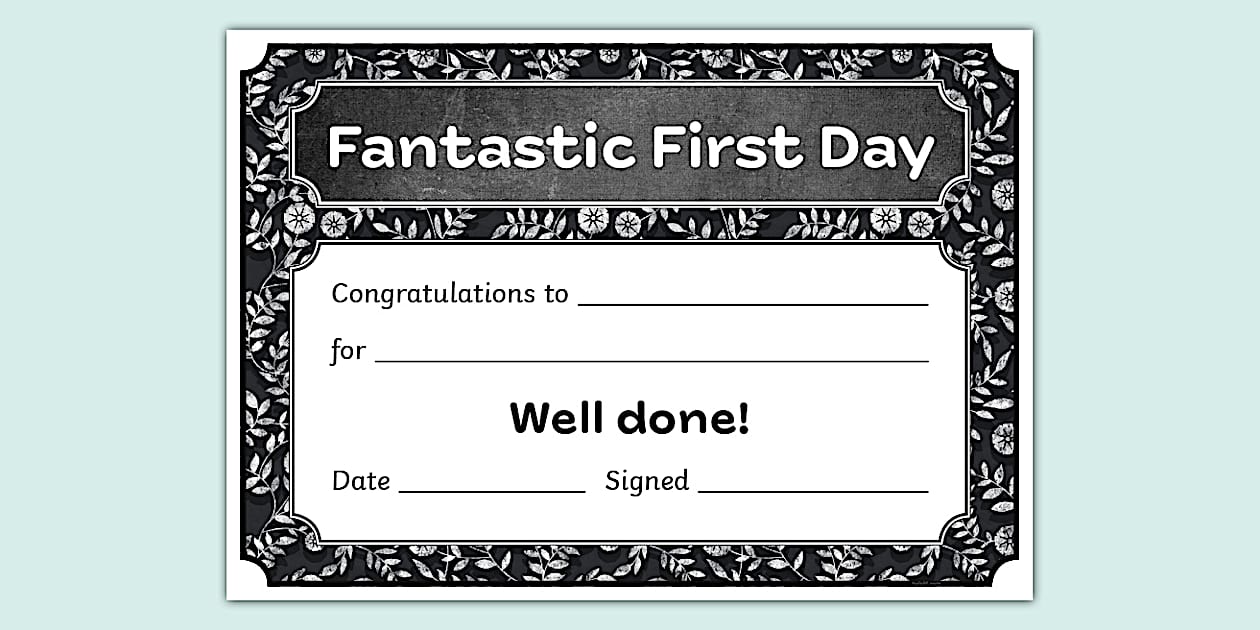 Chalkboard-Themed Fantastic First Day Certificate - Twinkl