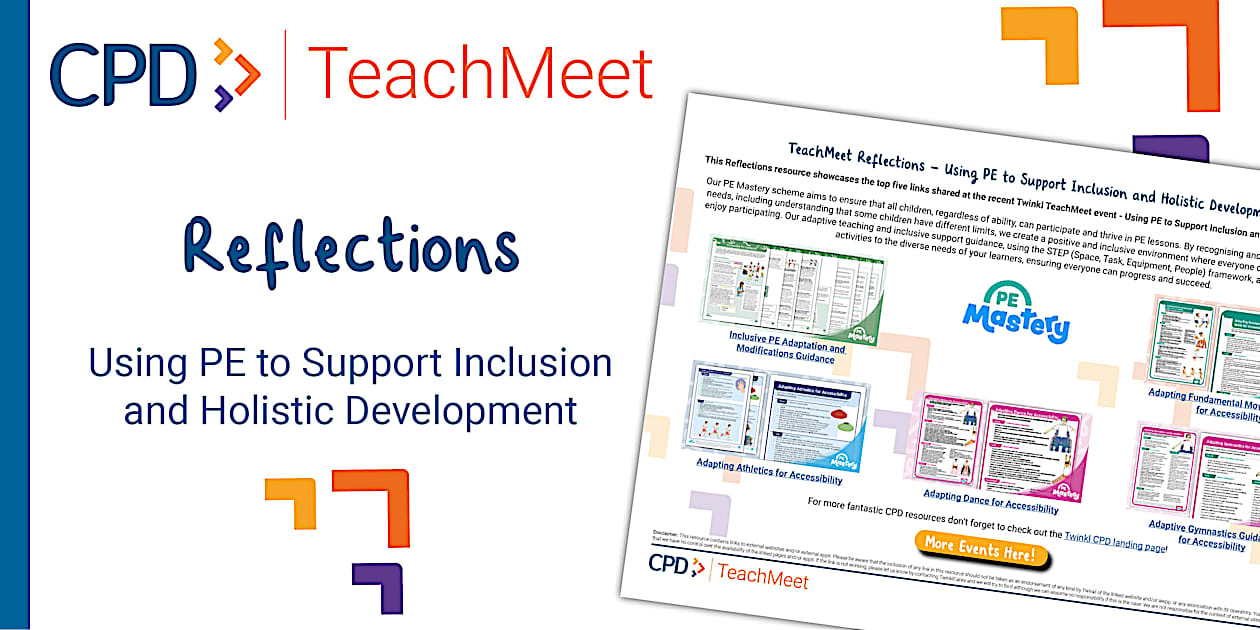 TeachMeet Reflections - Using PE to Support Inclusion and Holistic ...