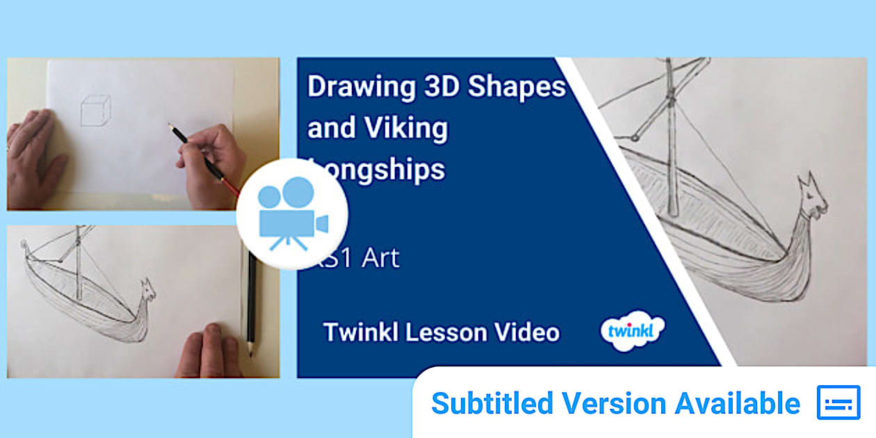 KS1 Art Lesson: Drawing 3D Shapes and Viking Longships