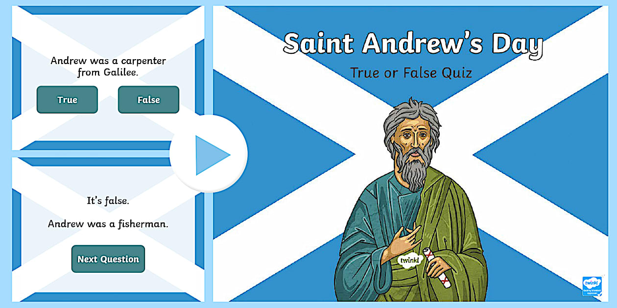 St Andrew's Day - True or False PowerPoint Quiz - Twinkl