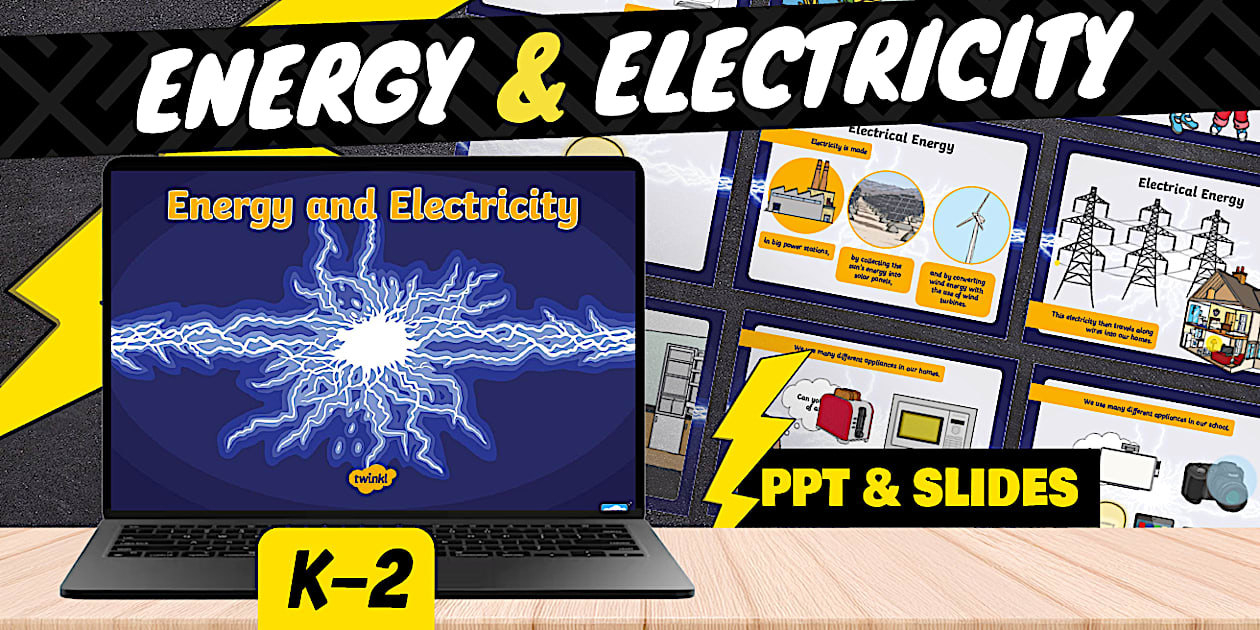 PowerPoint on Electricity and Energy | K-2 | Twinkl - Twinkl