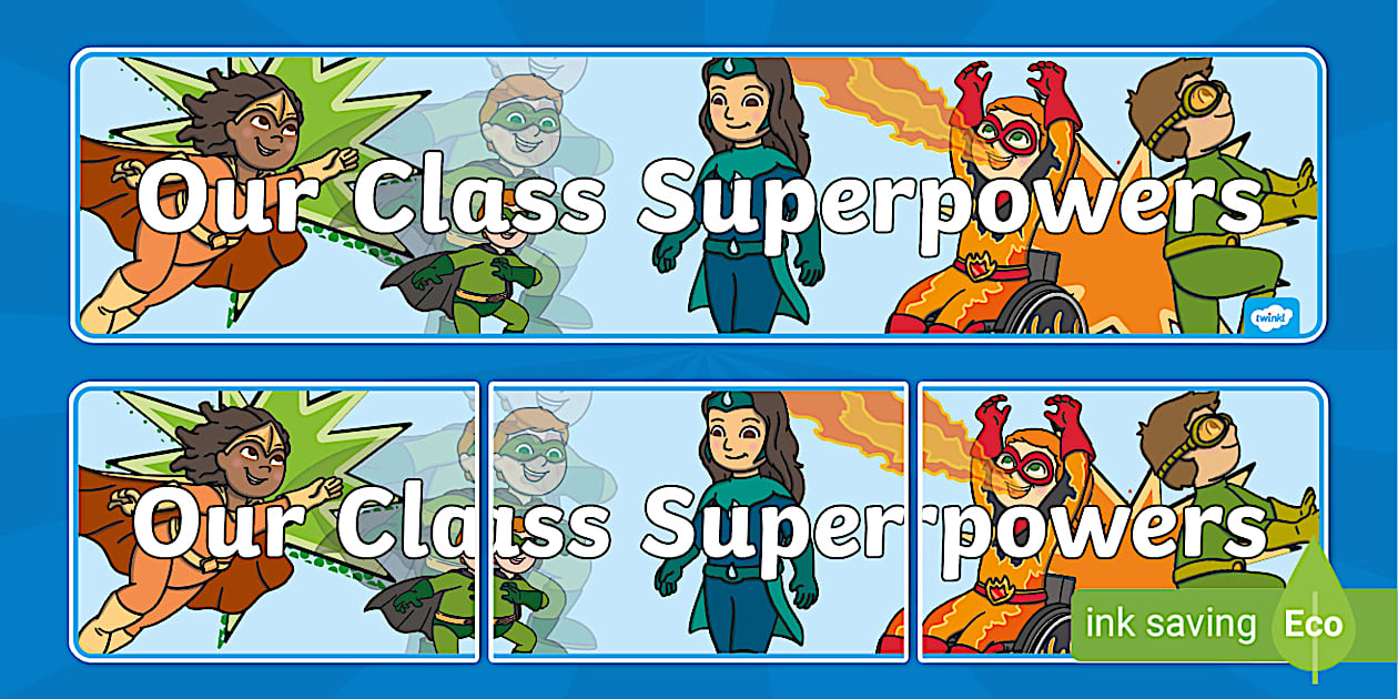 Our Class Superpowers Display Banner (Teacher-Made) - Twinkl