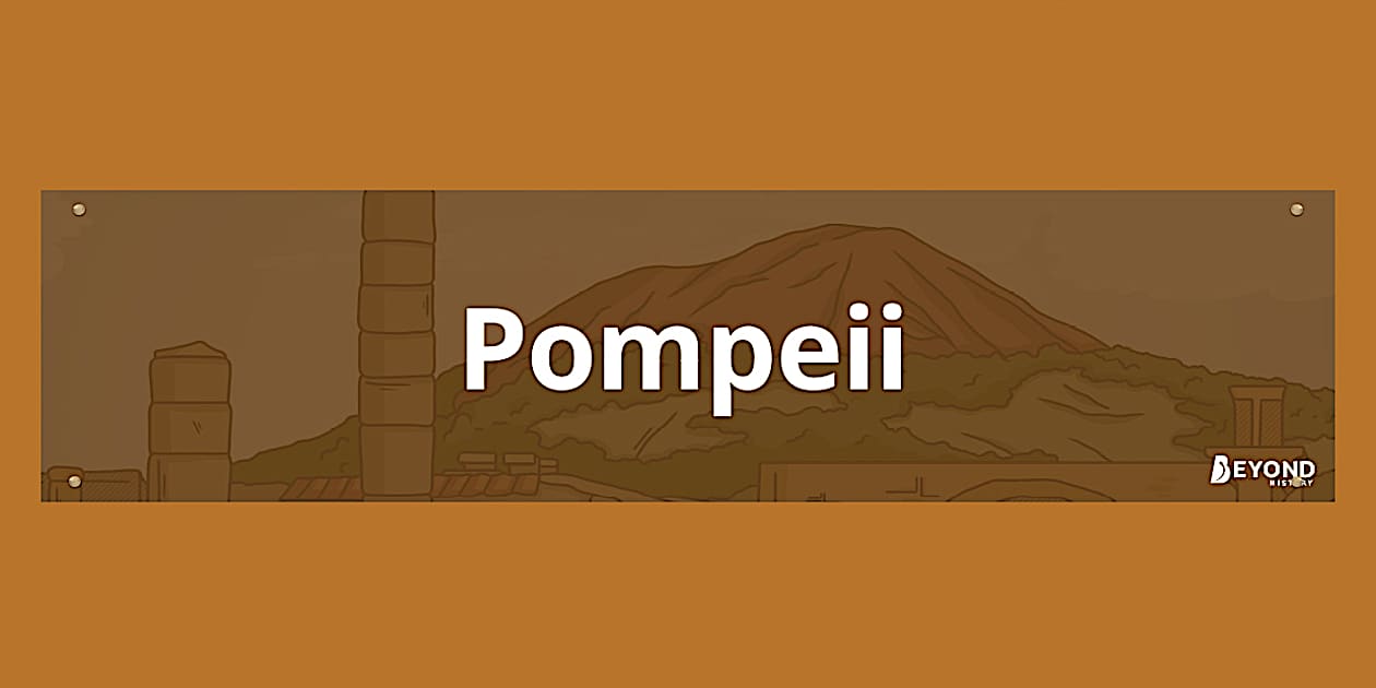 Pompeii Display Banner (teacher made) - Twinkl