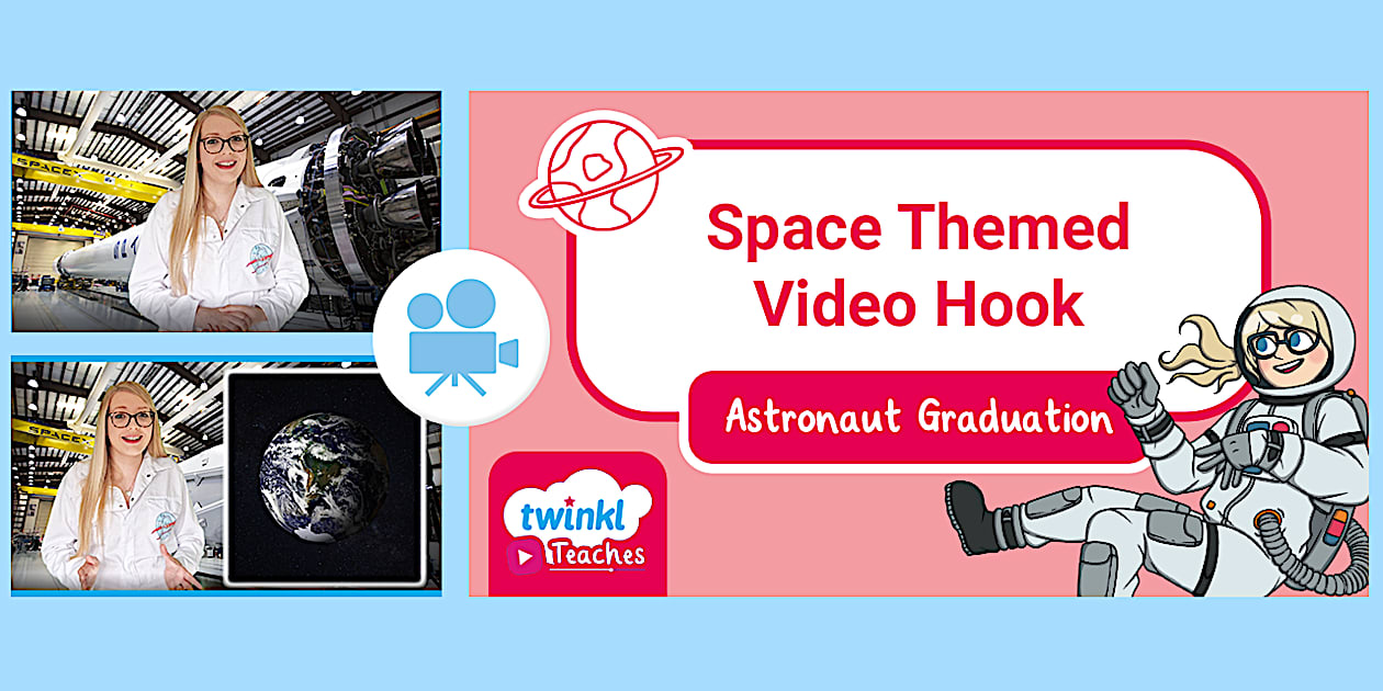 KS1 (Ages 5-7) Space Themed Video Hook - Astronaut Graduation