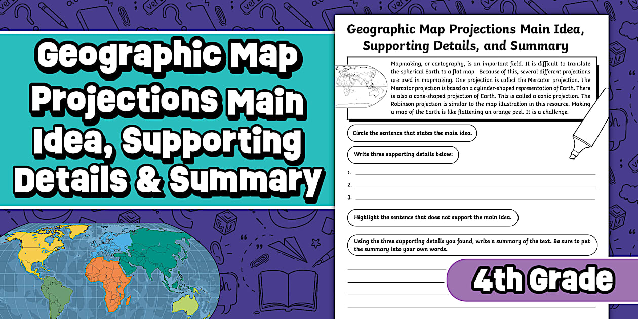 Geographic Map Projections Main Idea and Supporting Details