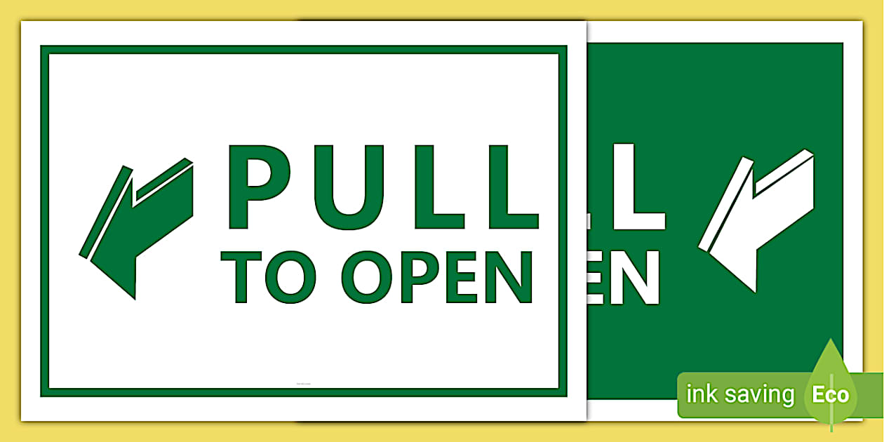 Pull to Open Door Sign Posters (teacher made) - Twinkl