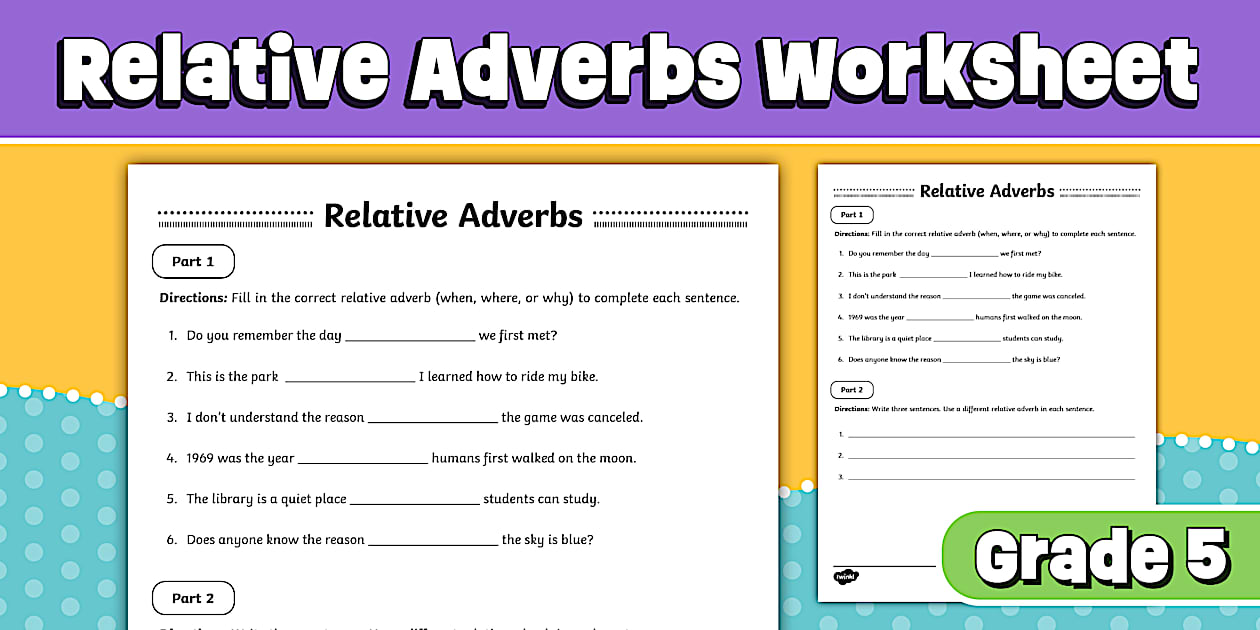 Fifth Grade Relative Adverbs Worksheet