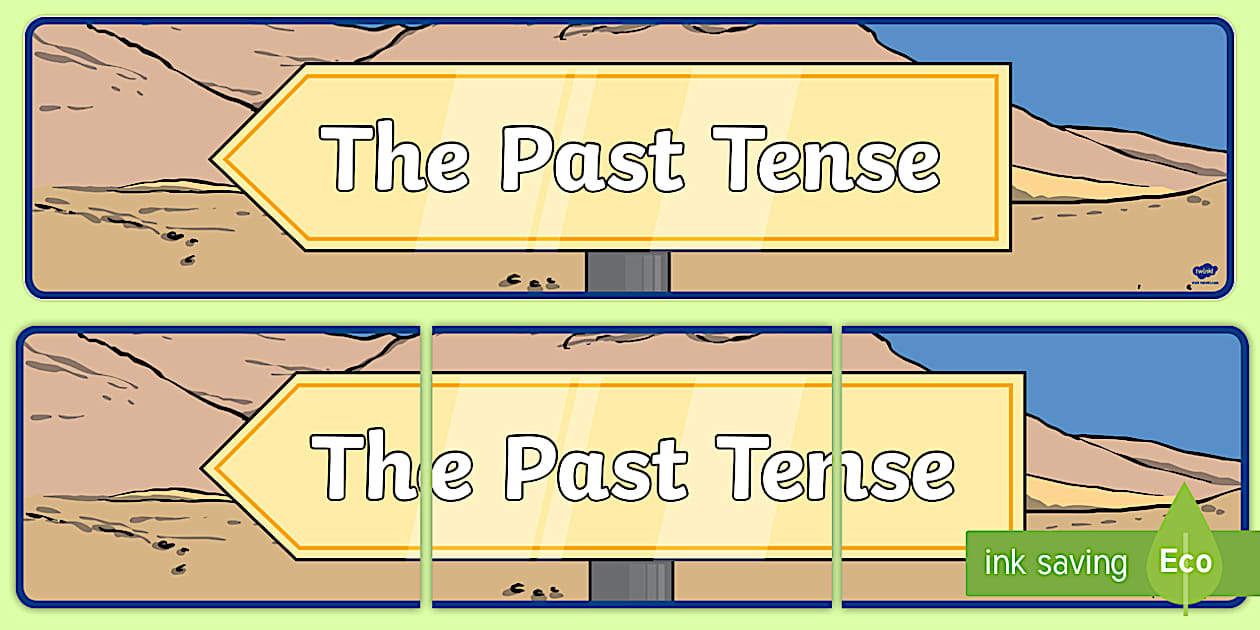 Display Past Tense Banner,Past Tense Banner (teacher made)