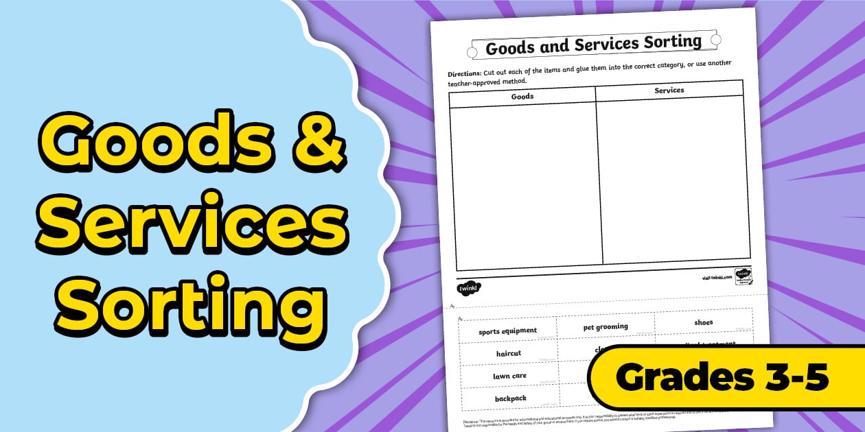 Goods vs Services Worksheet for 3rd-5th Grade | Twinkl USA