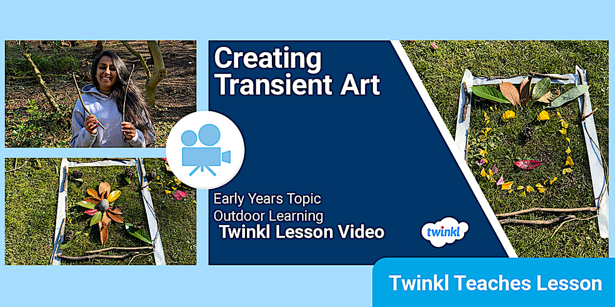 Transient Art Video Lesson | Early Years Outdoor Learning