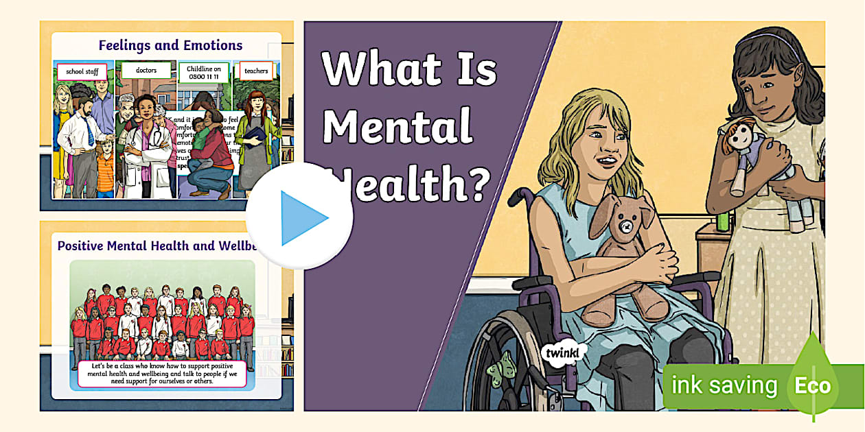 Mental Health PowerPoint - Wellbeing PSHE Primary Resources