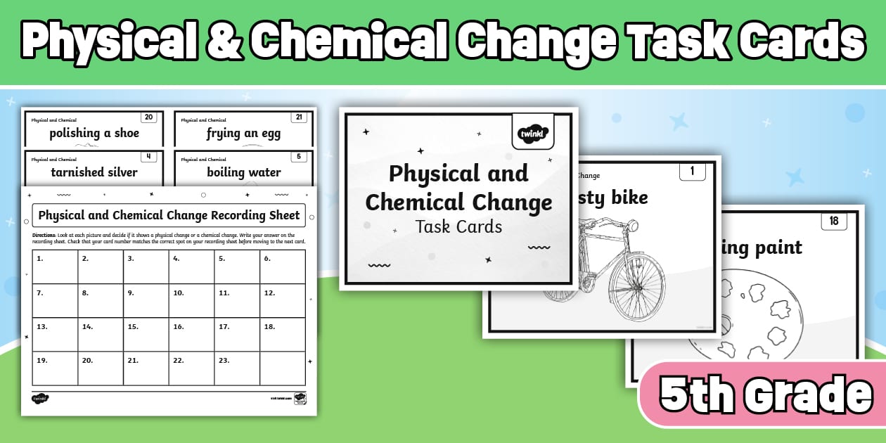 Fifth Grade Physical and Chemical Change Task Cards