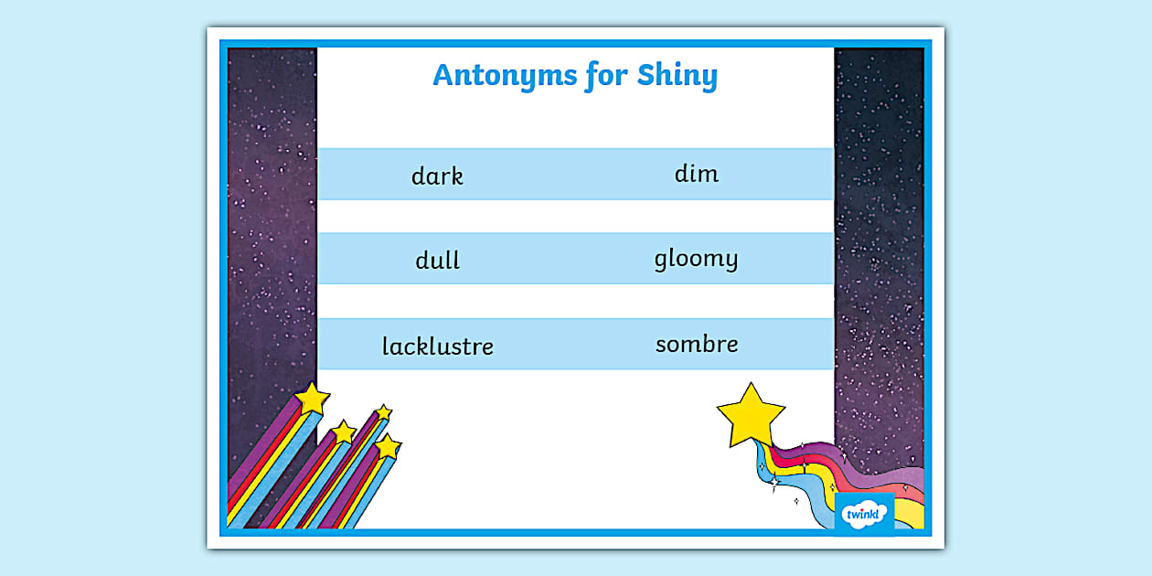 Shiny Antonyms Word Mat (Teacher-Made) - Twinkl