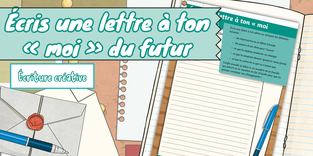 Écris une lettre à ton « moi » du futur - Twinkl