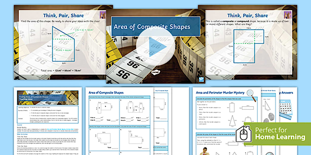 Area, Perimeter & Volume Lesson 3: Area of Composite Shapes