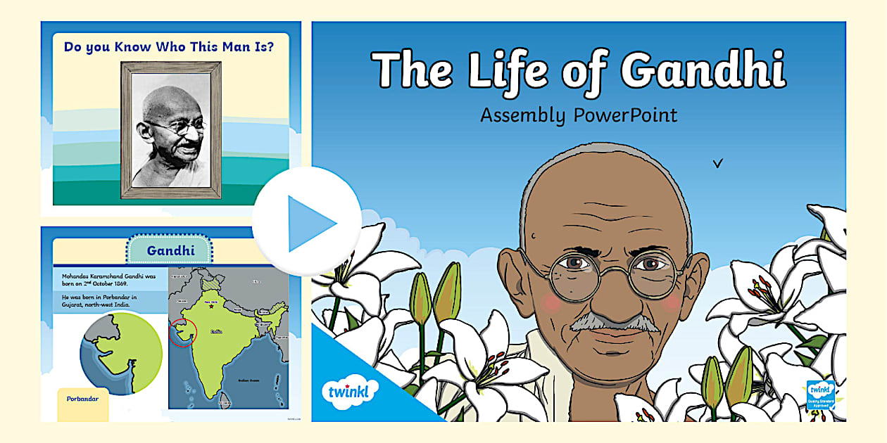 The Life of Gandhi Assembly PPT (teacher made) - Twinkl