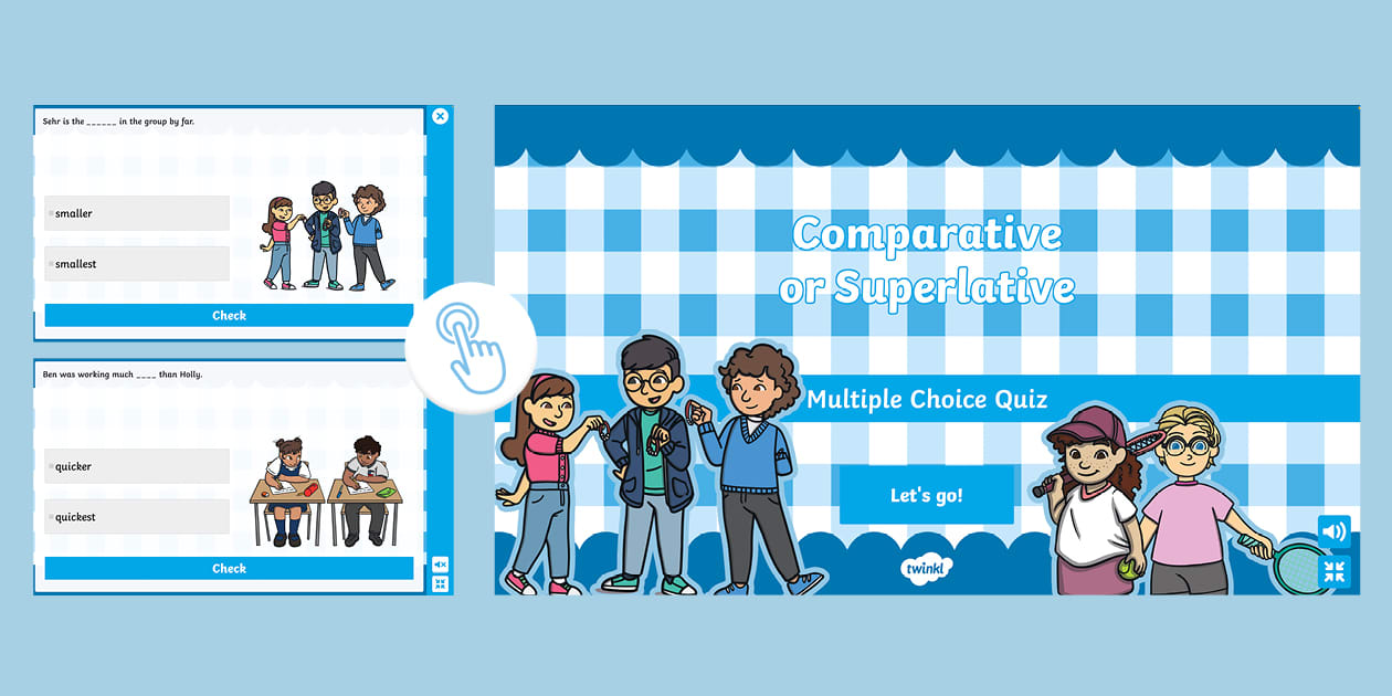 Comparative or Superlative Adjective Interactive Quiz
