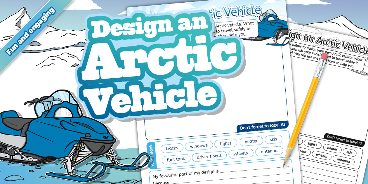 * NEW * Design an Arctic Vehicle Worksheet