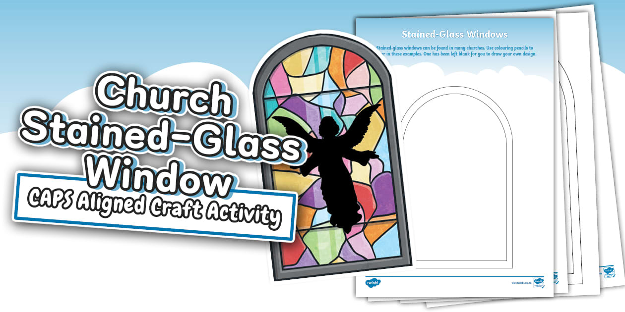 Church Stained-Glass Window - Craft Activity (CAPS Aligned)