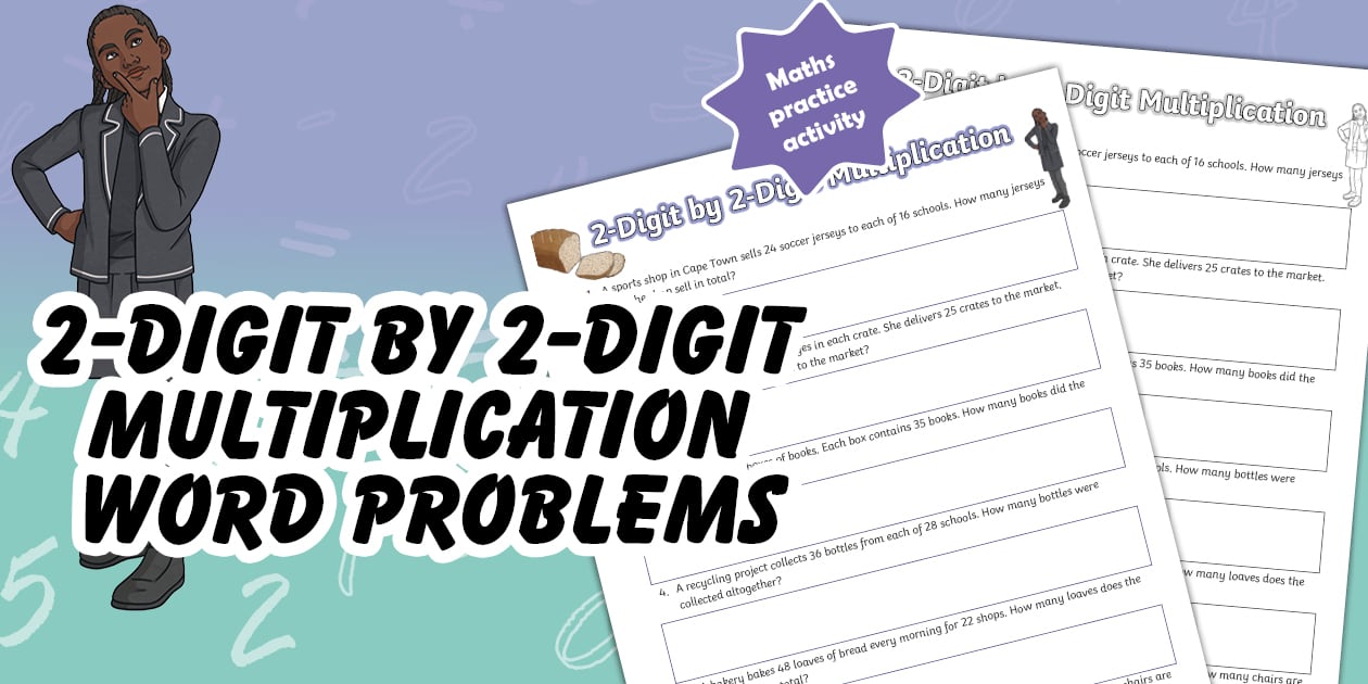 Intermediate Phase Maths - 2-Digit by 2-Digit Multiplication Word ...