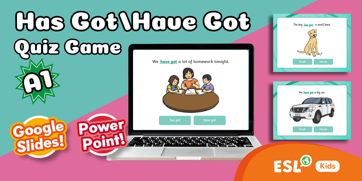 ESL Has Got/Have Got Quiz [Kids, A1]