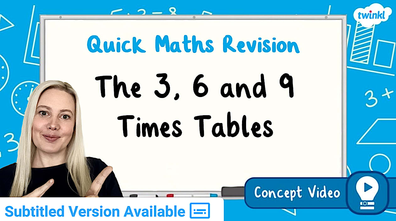 👉 The 3, 6 and 9 Times Tables | KS2 Maths Concept Video