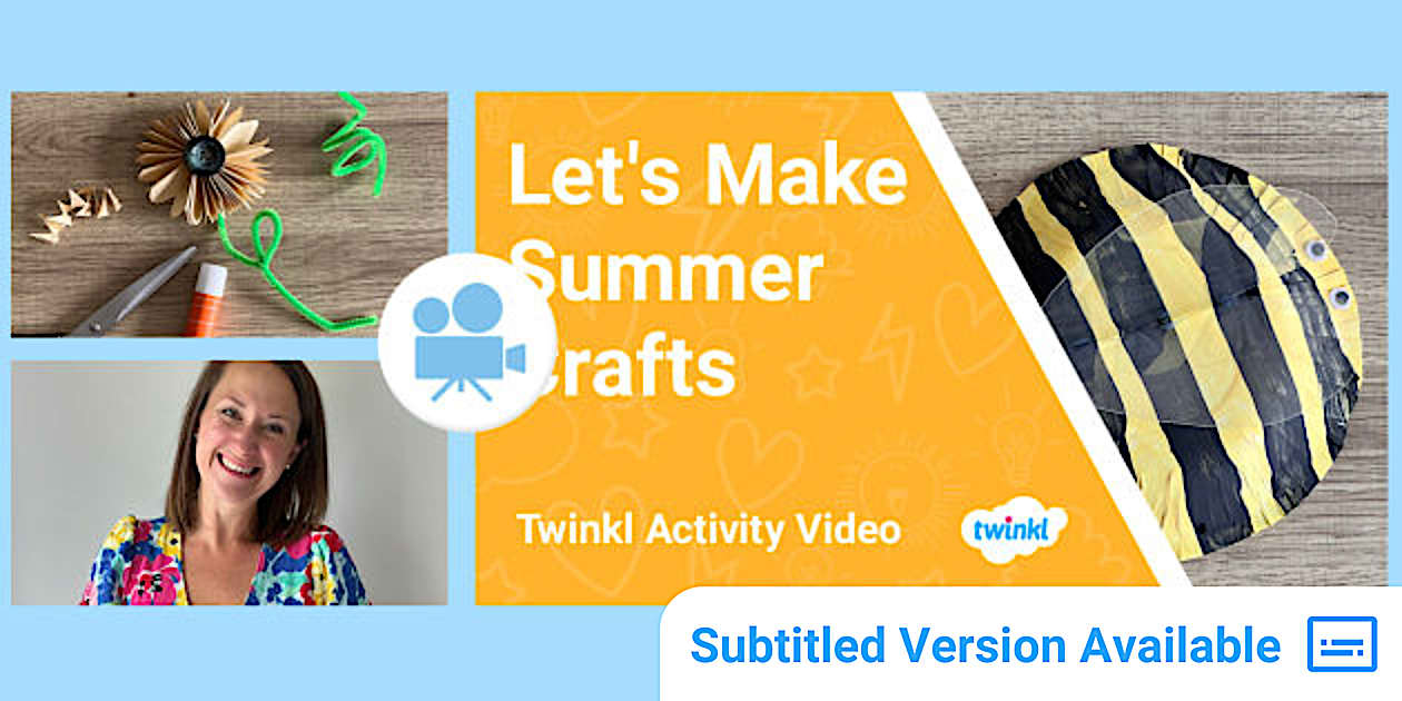 KS1 (Ages 5-7) Activity Video: Let's Make Summer Crafts
