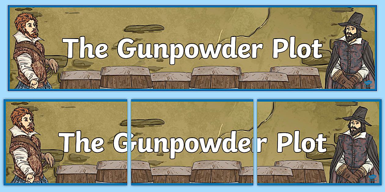 The Gunpowder Plot Display Banner (teacher made) - Twinkl